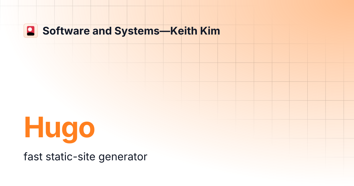 Hugo | Software and Systems—Keith Kim